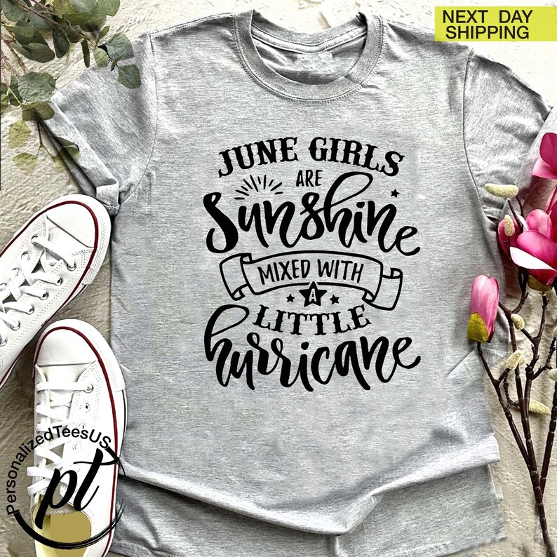 June Girls' Birthday Shirt, Born in June Tee for Women, Funny Quote Tee ...