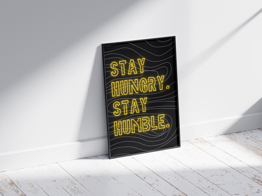 Stay Humble Quote Printable – Motivational Wall Art Minimalist Poster ...