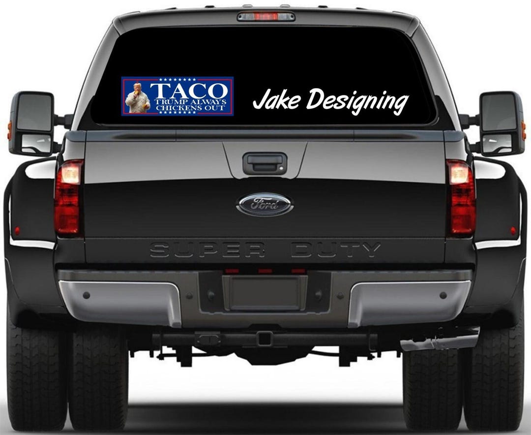 Let’s Go Taco Trump Taco Trump Always Chickens Out Bumper Sticker or ...
