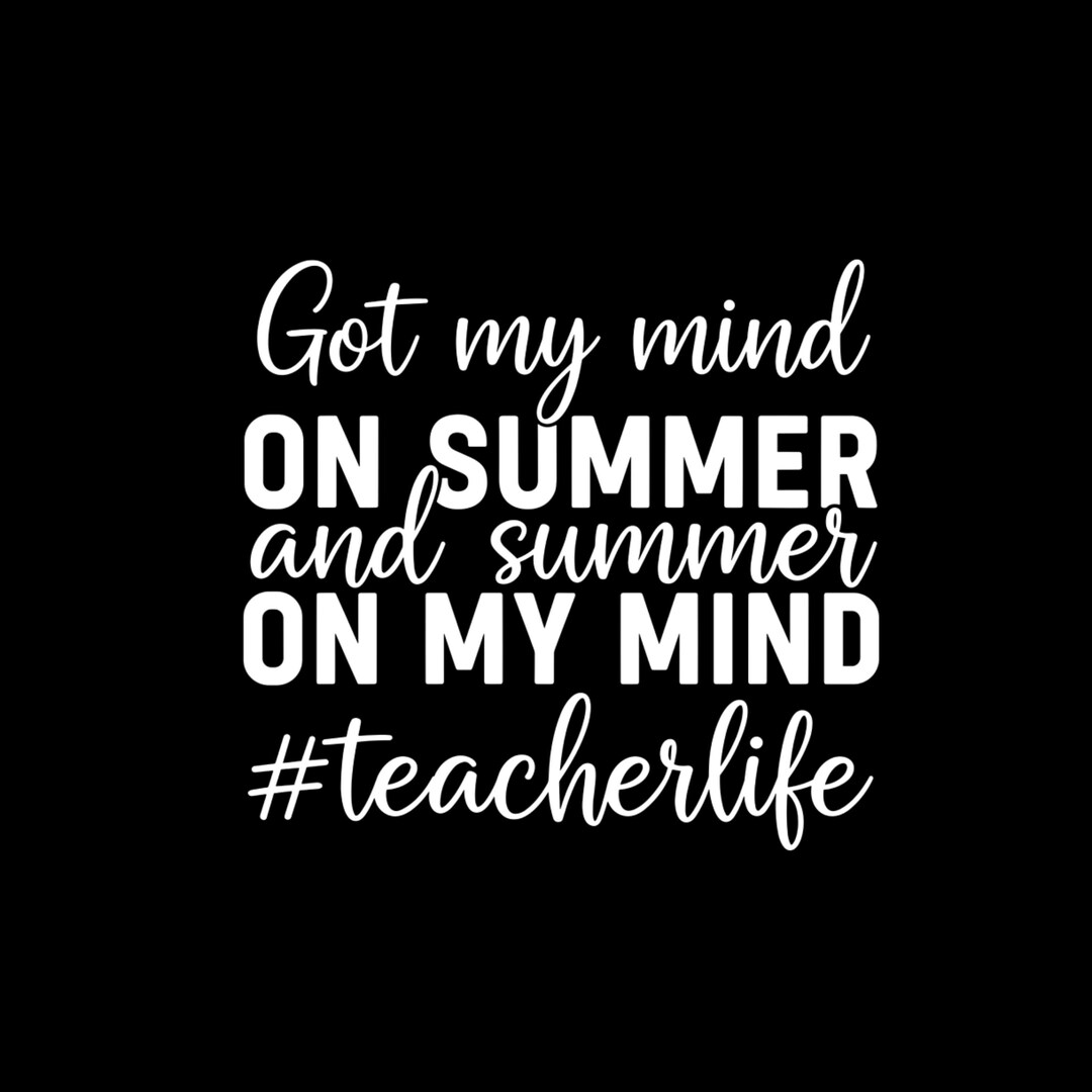 Funny Teacher SVG PNG PDF, Teacher Life Svg, Last Day of School Svg ...