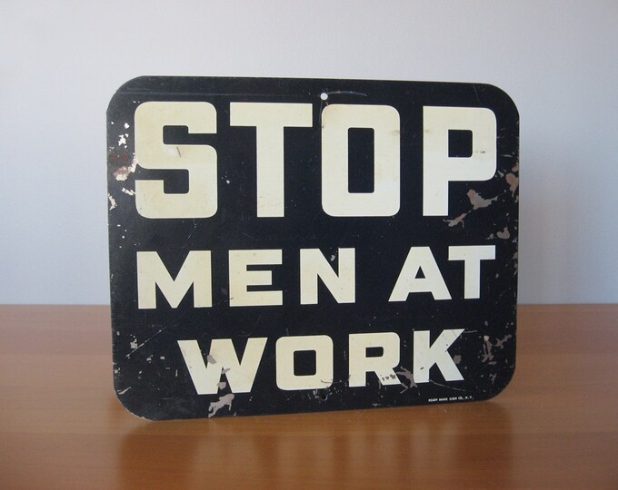Vintage Factory Sign - Stop Men at Work - Industrial Signage - Etsy
