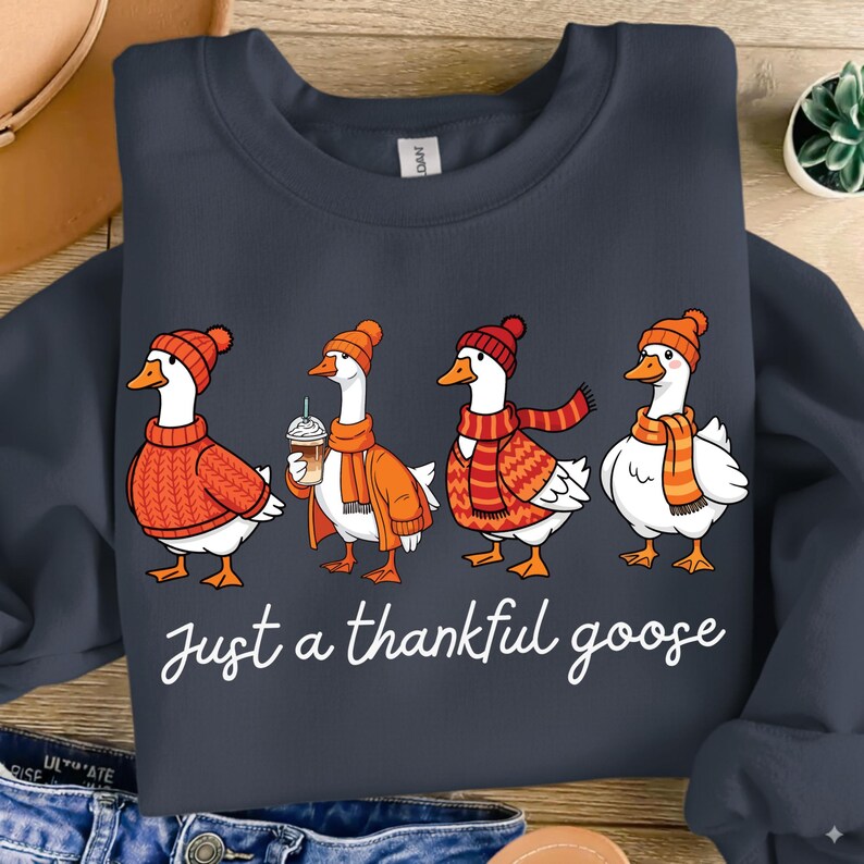 Just a Thankful Goose Sweatshirt, Goose Shirt, Thankful Silly Goose ...