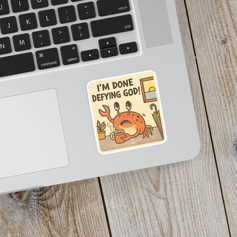 I'm Done Defying God Weird Crab Vinyl Die Cut Sticker - Etsy