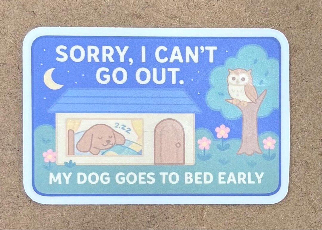 Sleeping Dog Sticker – "sorry I Can't Go Out" Collection - Etsy