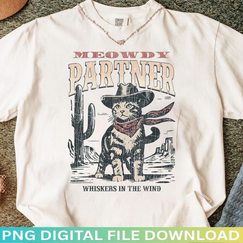 Meowdy Partner PNG, Cowboy Cat Digital Download, Funny Western Kitty T ...
