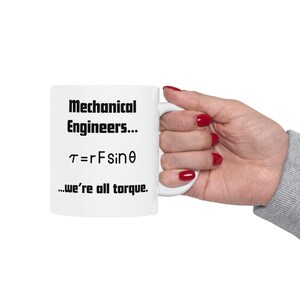 Mechanical Engineers - We're All Torque Funny Mug - Gift for Mechanical ...