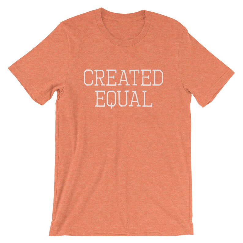 CREATED EQUAL Shirt Feminism Shirts Equal Rights Tee LGBTQ | Etsy