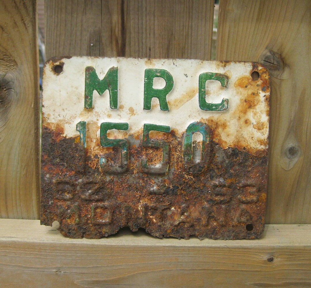 Montana Vintage MRC License Plate Extremely Rusty, Rust Covered ...