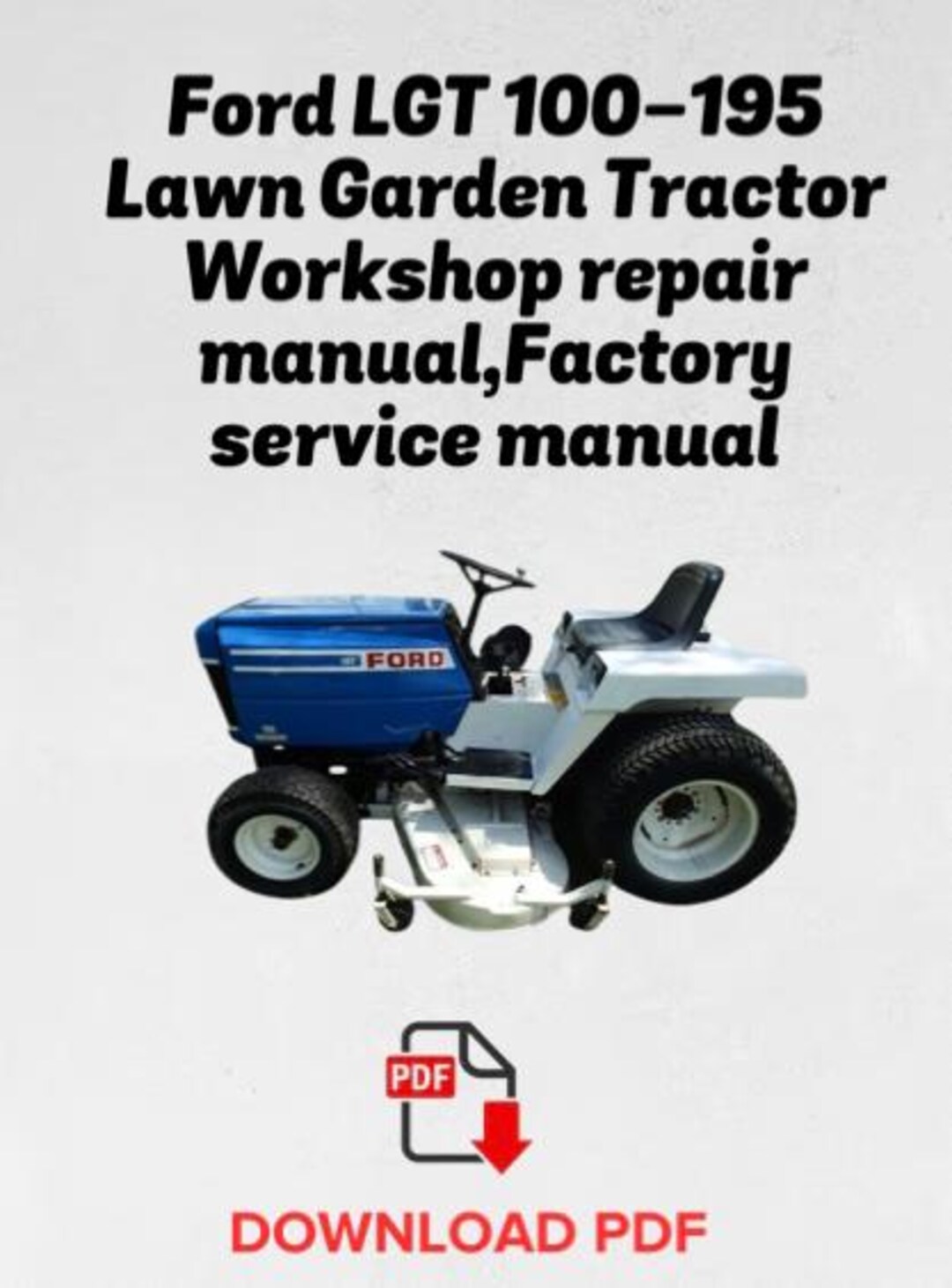 Ford LGT 100-195 Lawn Garden Tractor Workshop Repair Manual,factory ...