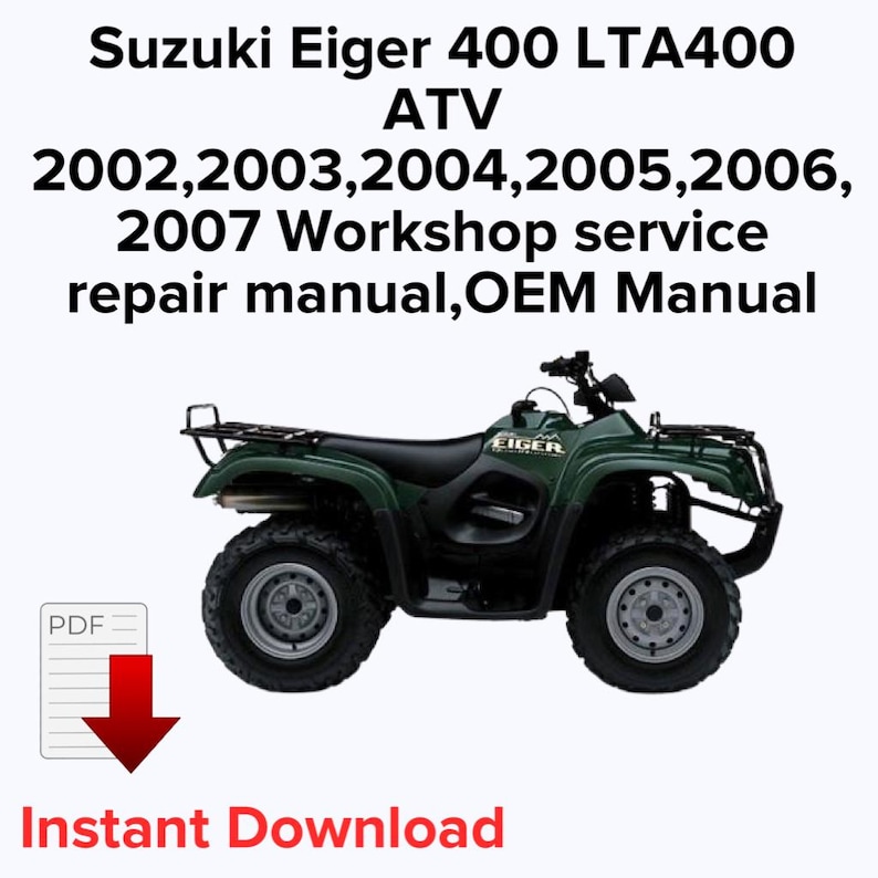 Suzuki Eiger 400 LTA400 ATV 2002,2003,2004,2005,2006,2007 Workshop Service Repair Manual,oem ...