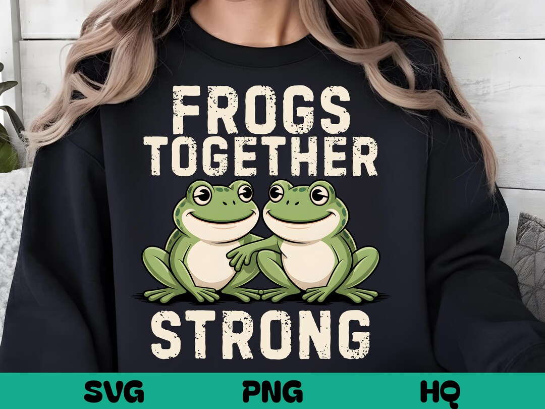 Portland Frog Protest PNG SVG – Frogs Together Strong Digital Design ...