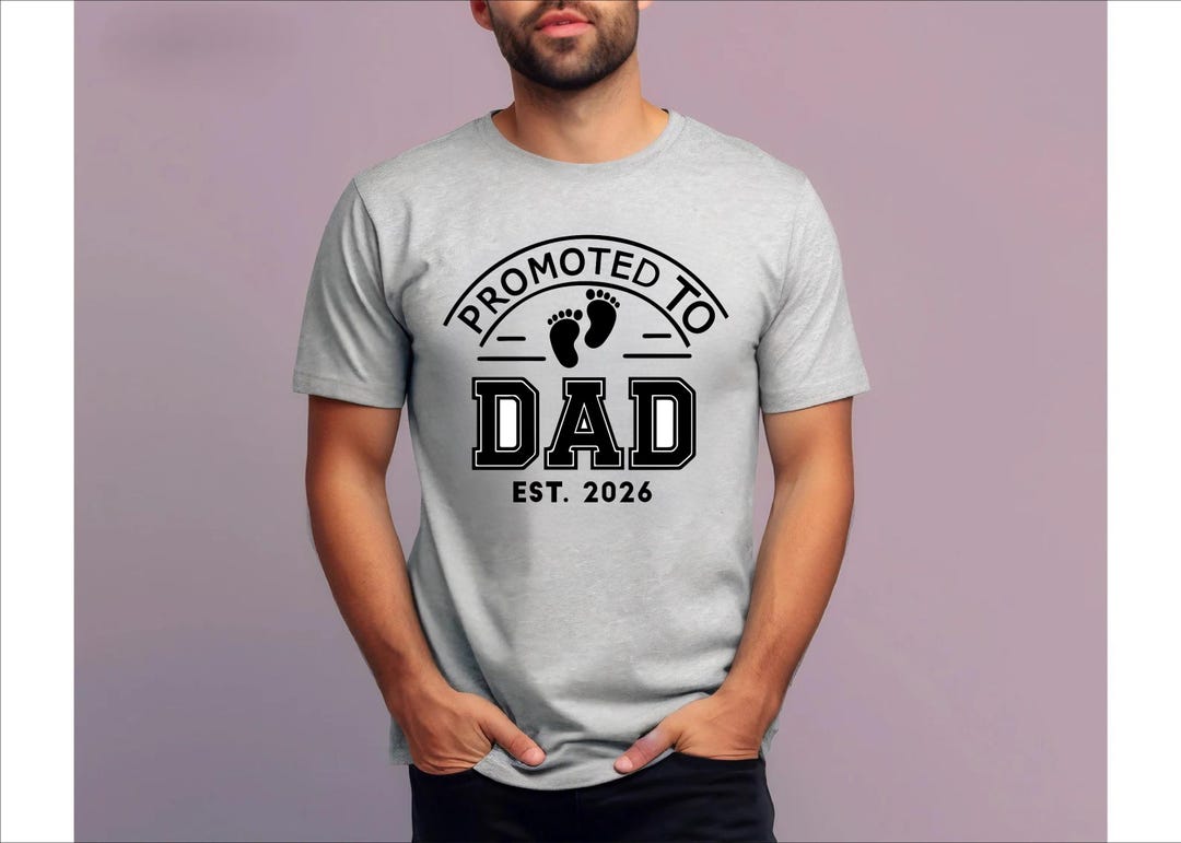 Promoted to Dad Est. 2026 Png, Soon to Be Dad Png, New Dad Png, New Dad ...