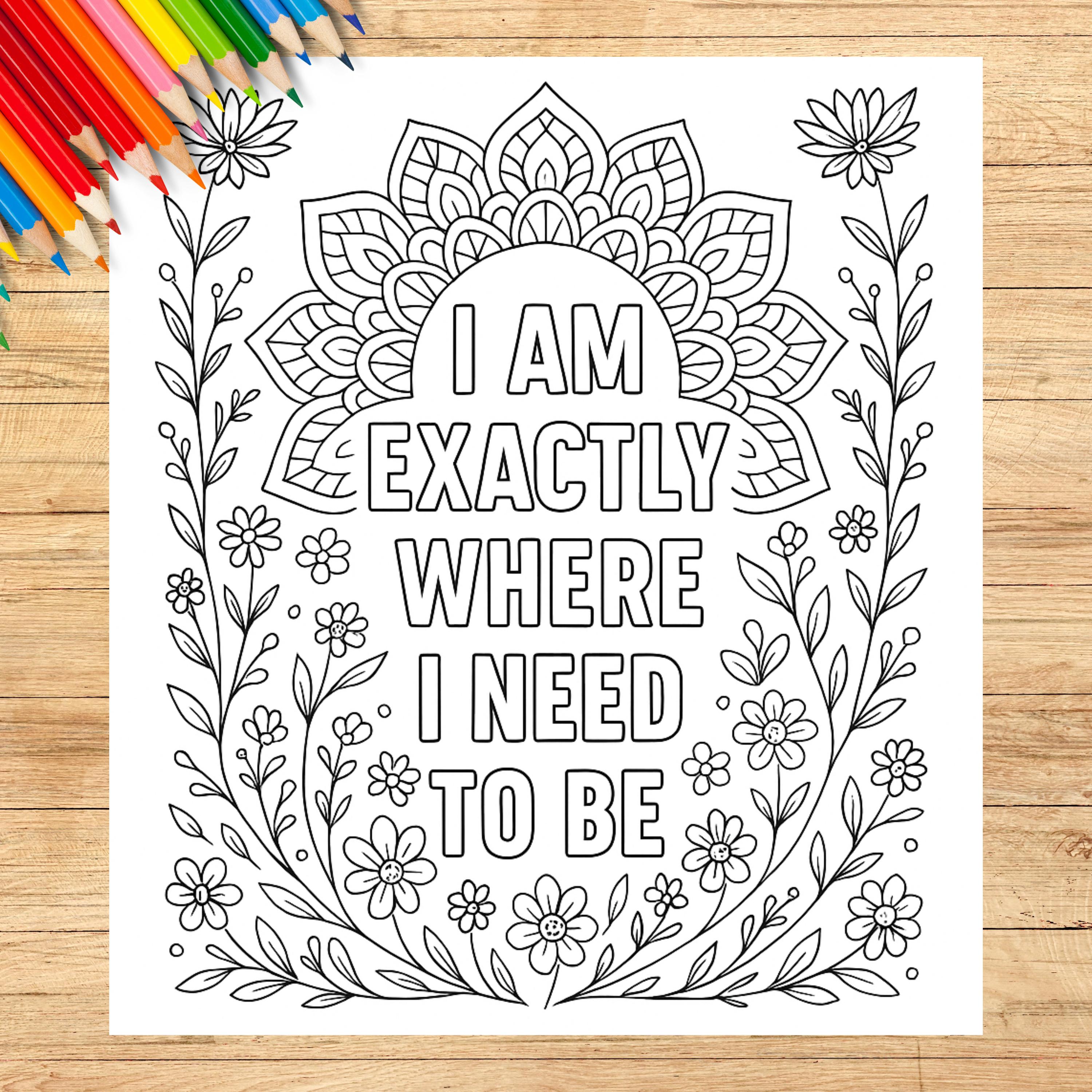 I Am Exactly Where I Need to Be Coloring Page | Self-care Printable ...