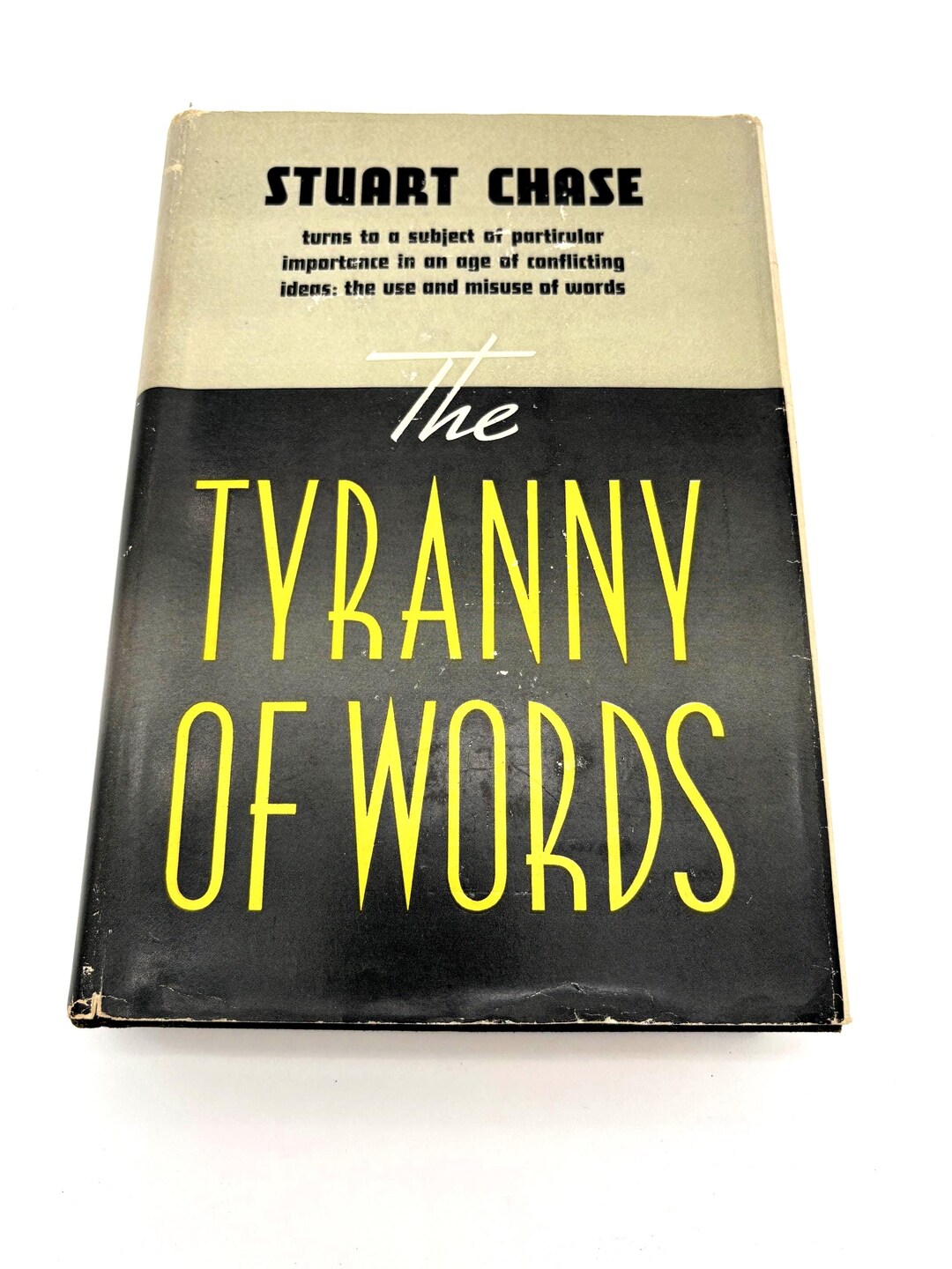 The Tyranny of Words – Stuart Chase – 1938 Harcourt Edition W/ Dust ...