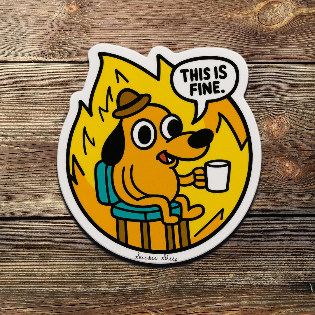 This is Fine Meme Sticker: Funny Crisis Dog Vinyl Decal - Etsy