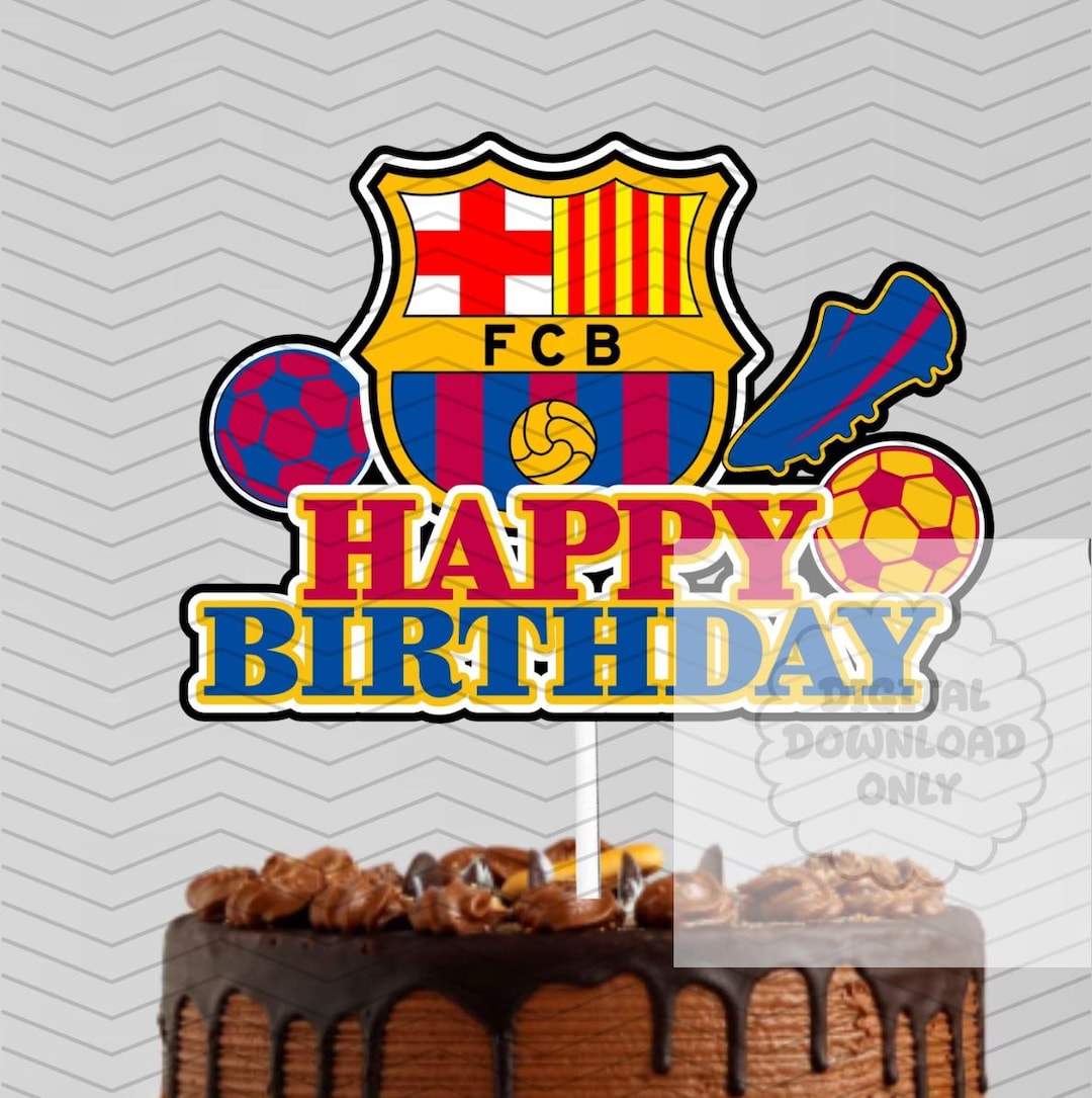 FC Barcelona Cake Topper: Football Soccer Birthday Party (PDF Digital ...