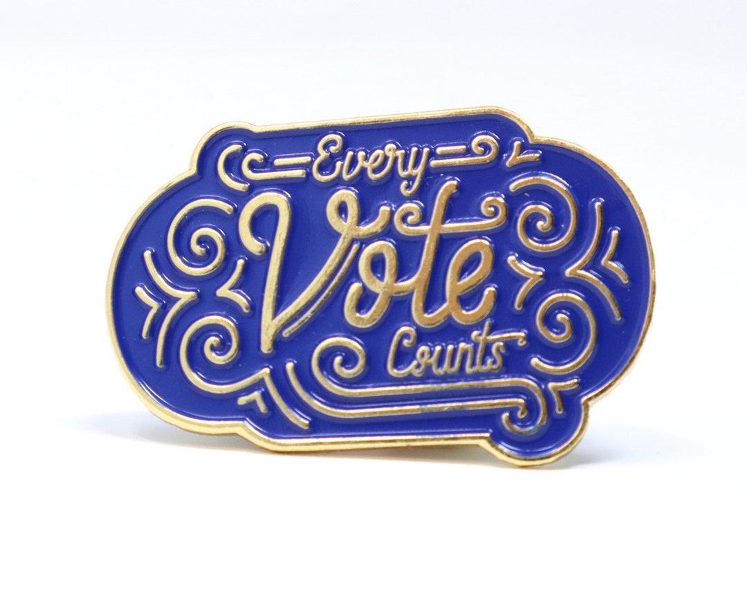 Every Vote Counts Enamel Pin - Etsy