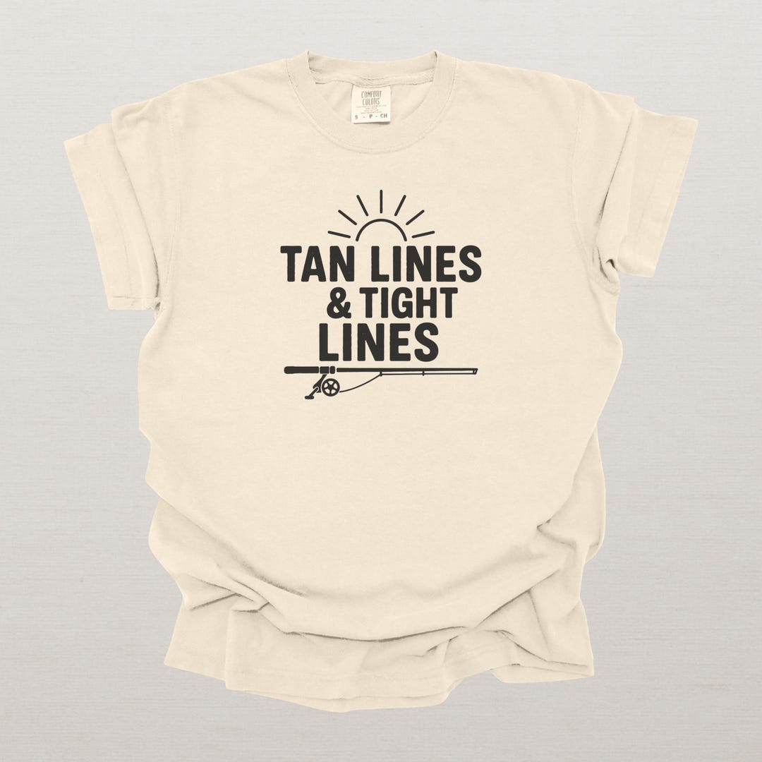 Tan Lines & Tight Lines Fishing Shirt: Funny Angler Gift - Etsy