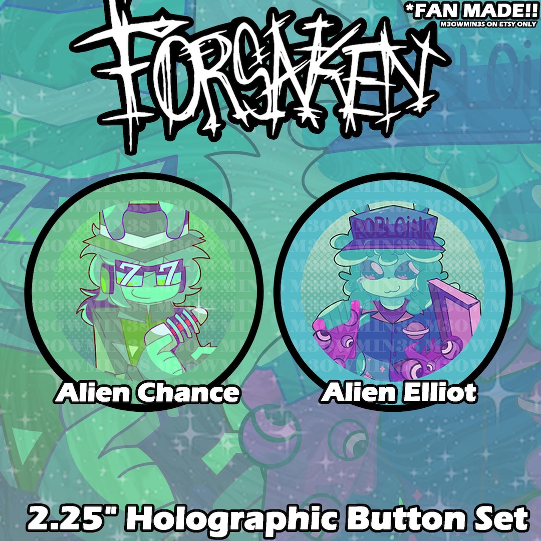 Roblox Forsaken Holographic Pins - Alien Chance, Alien Elliot - Etsy
