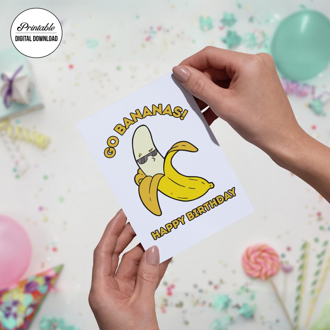 Cute Birthday Card, Go Bananas Birthday Card, Happy Birthday Card ...