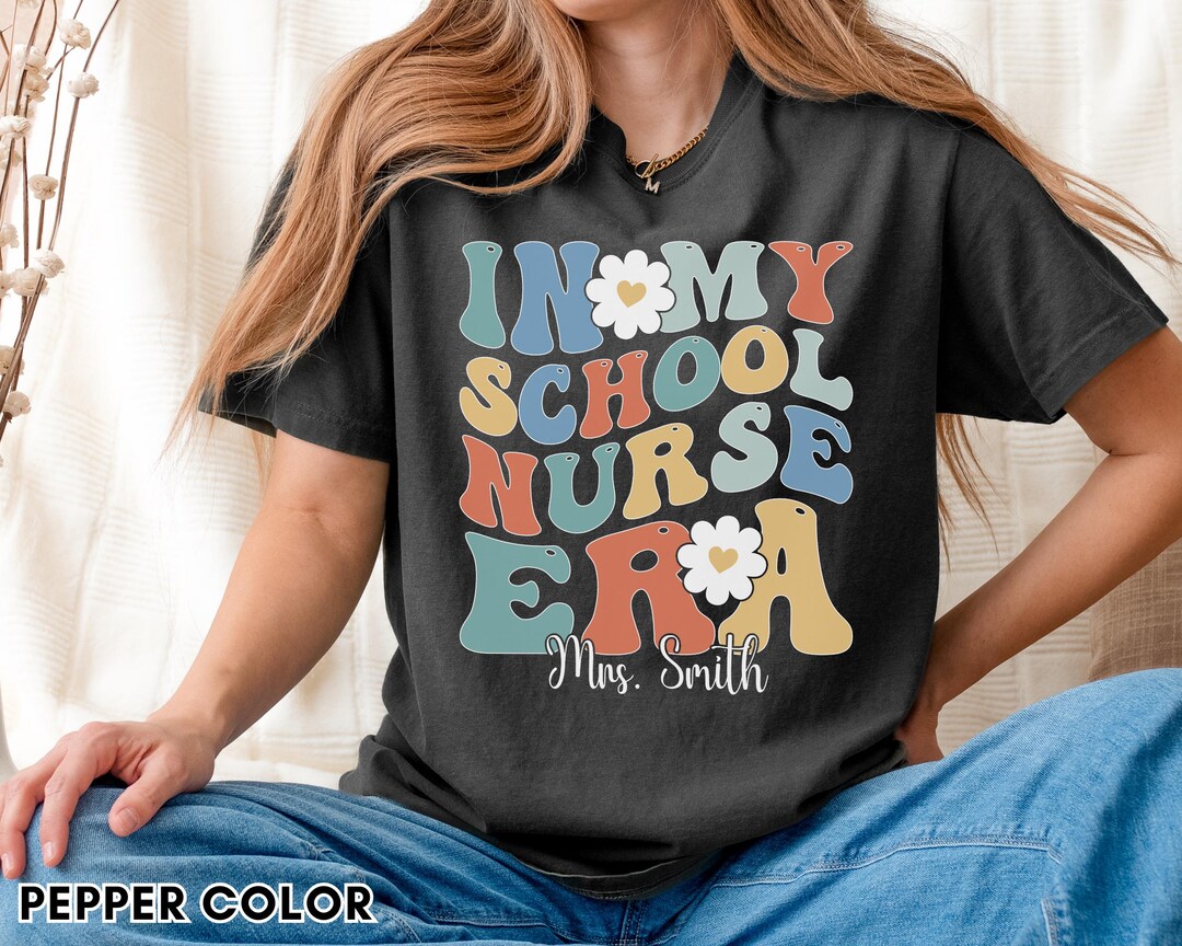 Personalized in My School Nurse Era Shirt, Custom School Nurse Shirt ...