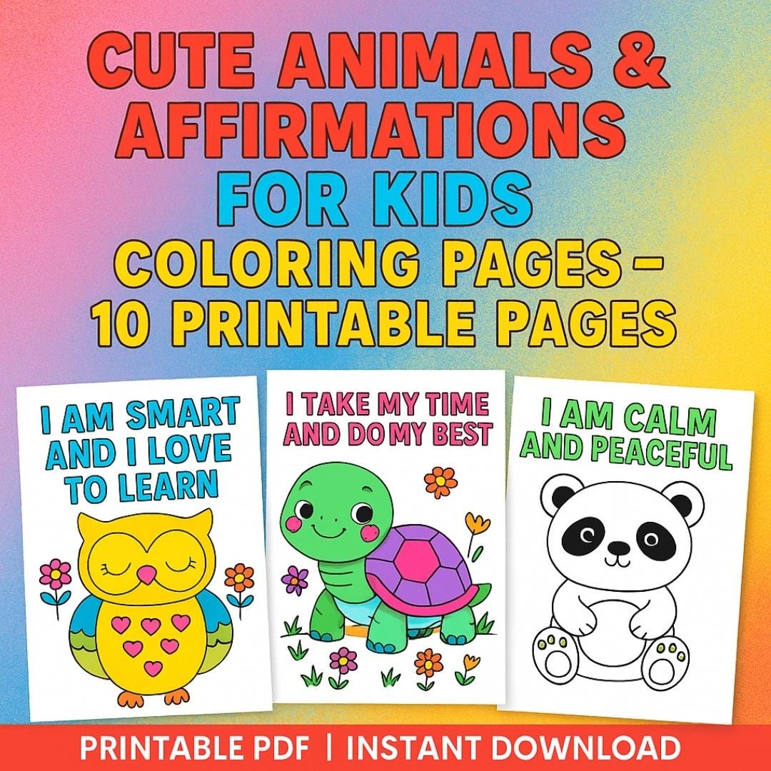 Cute Animal Affirmation Coloring Pages for Kids – 10 Printable Positive ...