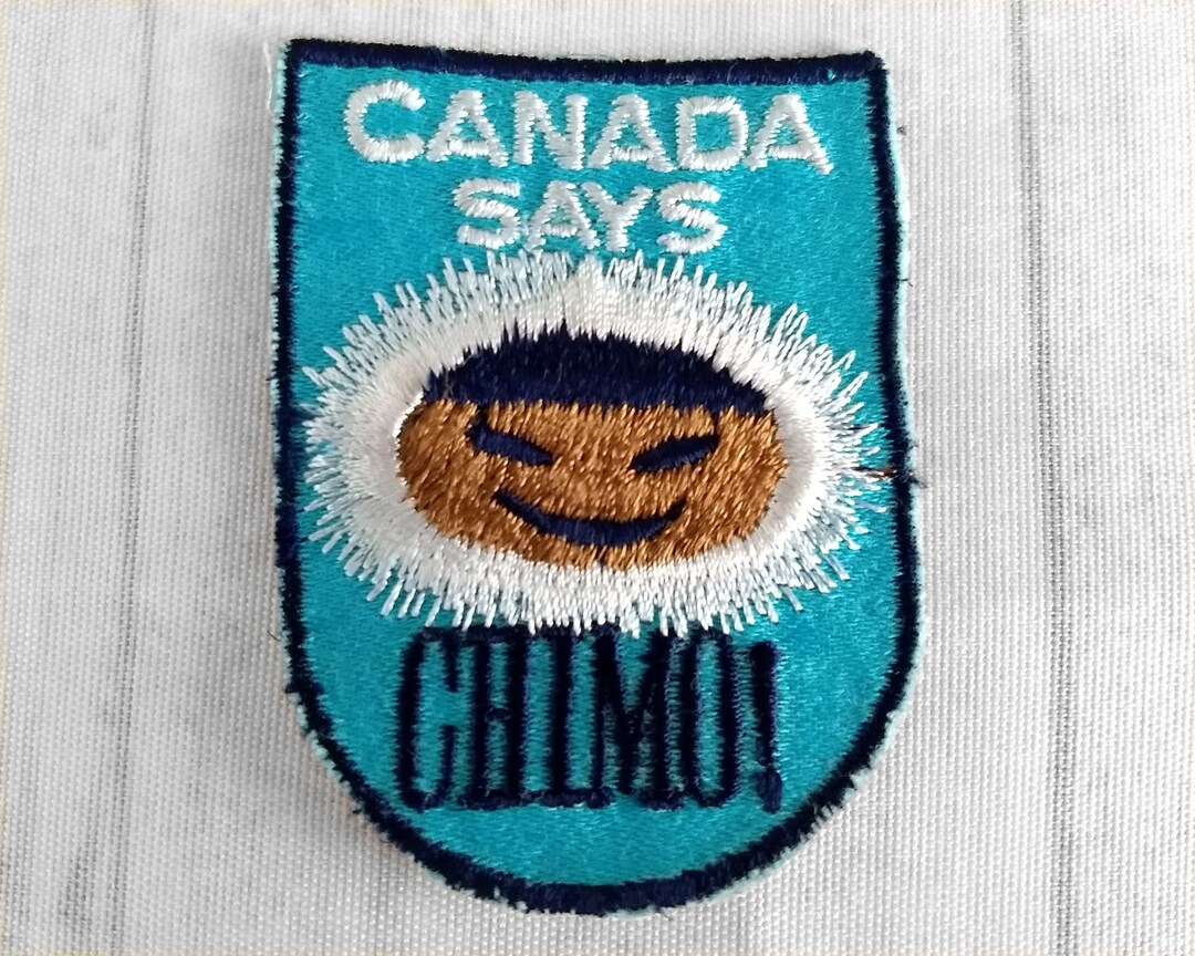 Used Vintage Canada Says Chimo Patch 2.6, Canada Collectible, 1970s ...