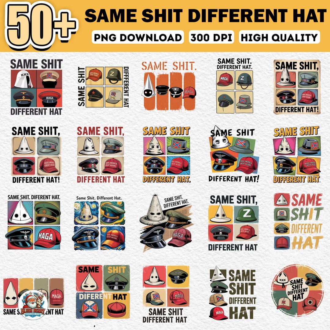 50+ Same Shit Different Hat Png Bundle, Sarcastic Meme Png, Anti Trump ...