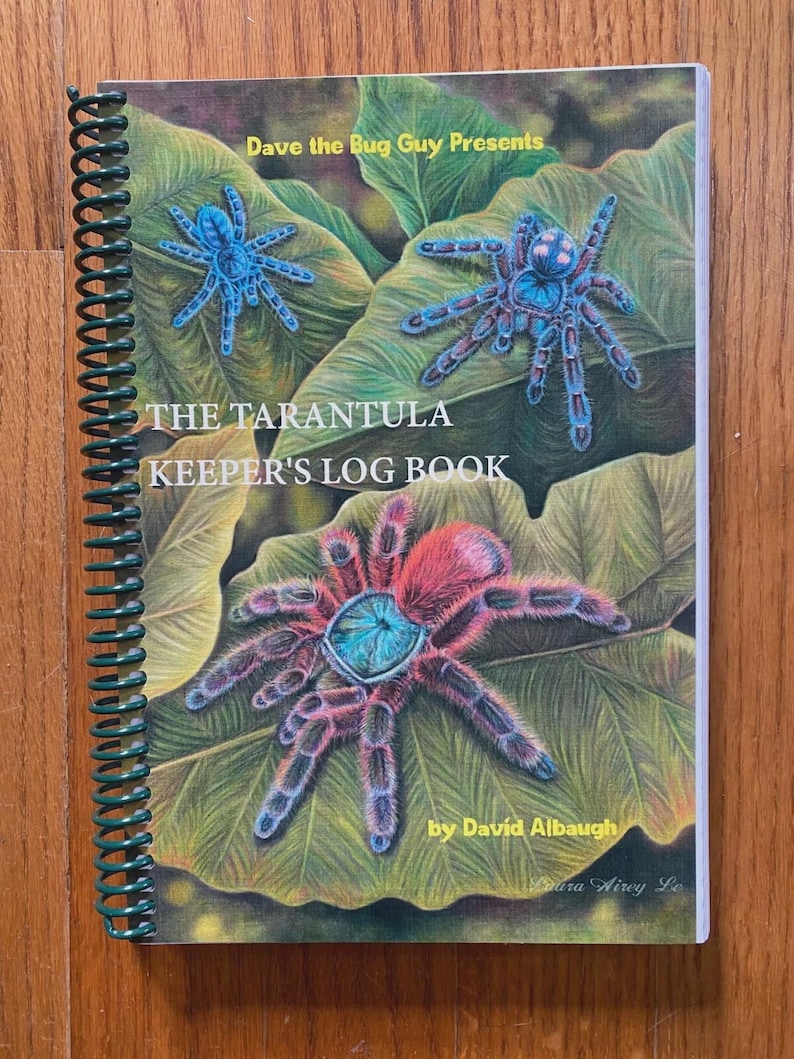 The Tarantula Keeper's Log Book by David Albaugh Pet Tarantulas Pet ...