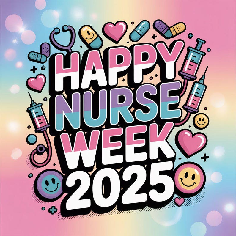 Nurse Appreciation Week - Happy National Nurses Week 2025 Digital PNG ...