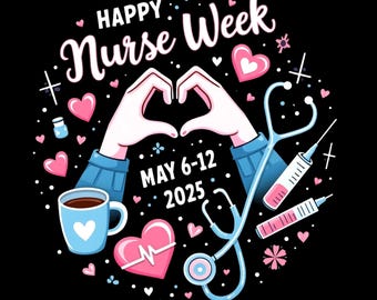 Nurse Appreciation Week Happy National Nurses Week 2025 Nurses Day ...