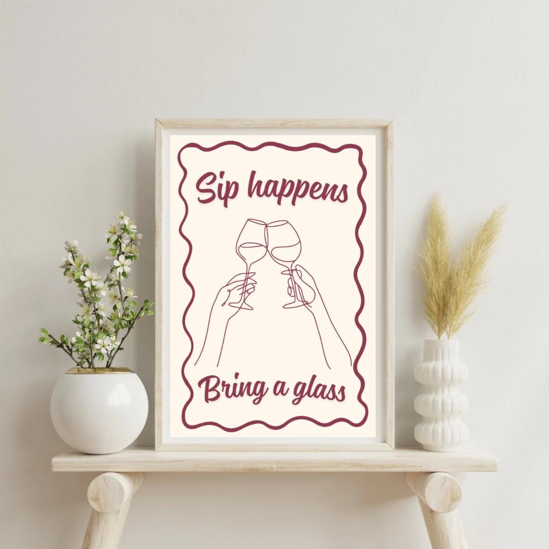 Sip Happens Print - A3 Aesthetic Wall Art, Motivational Printable ...