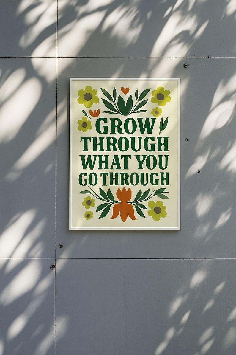 Grow Through What You Go Through Printable | Inspirational Quote Wall ...