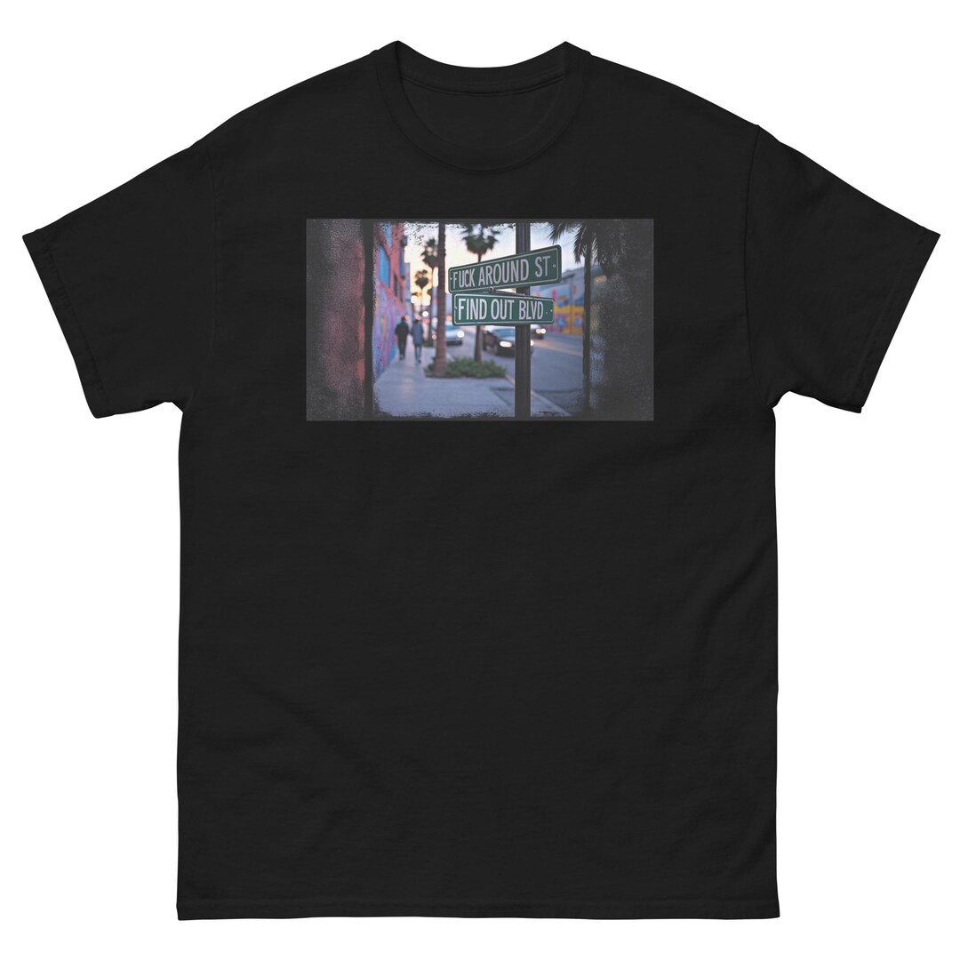 FAFO Street Sign - Unisex Classic Tee - Etsy