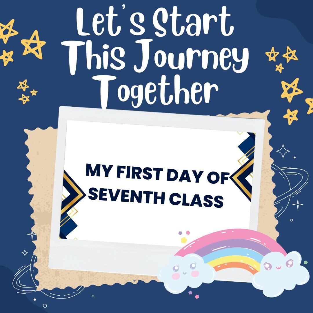 Seventh Class First Day Poster: Printable Back to School Photo Prop ...