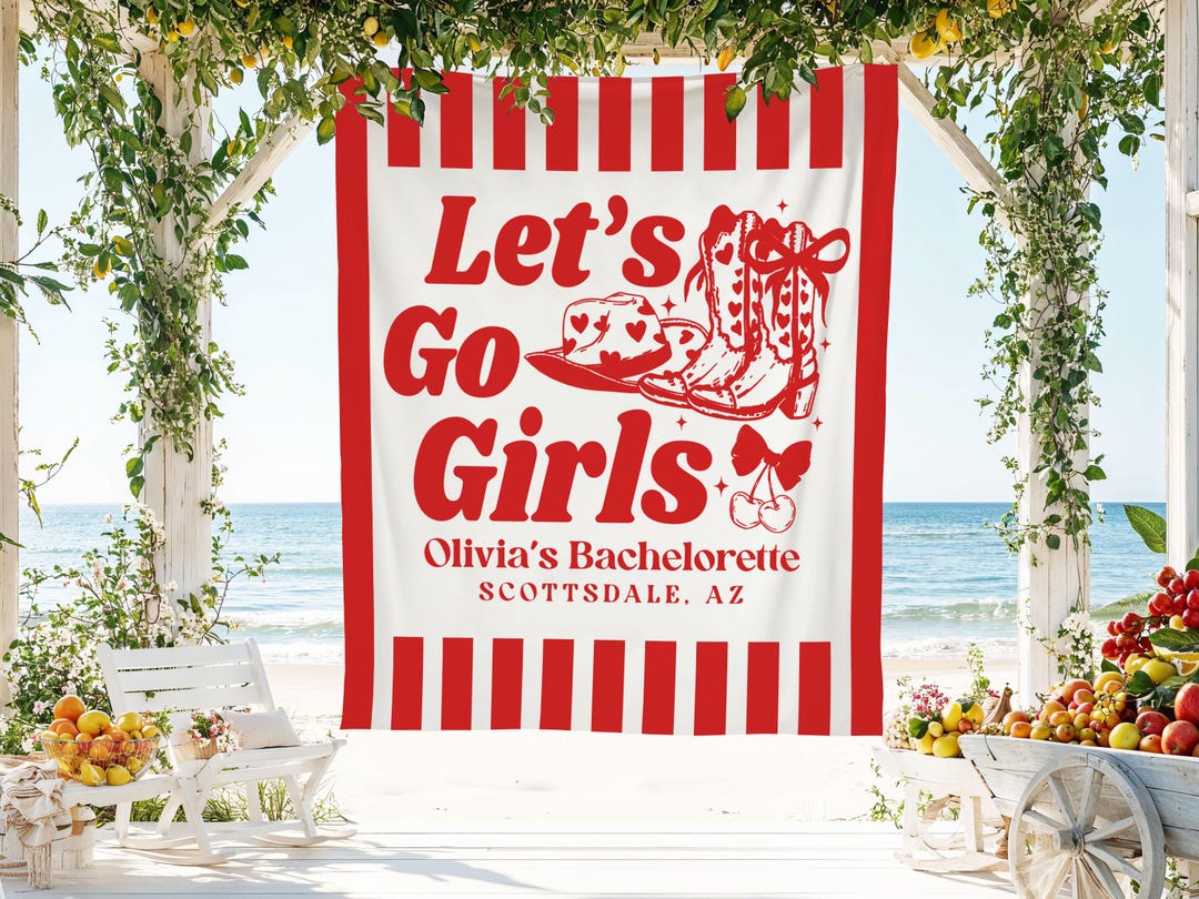 Let's Go Girls Banner, Custom Bachelorette Tapestry, Scottsdale Girls ...