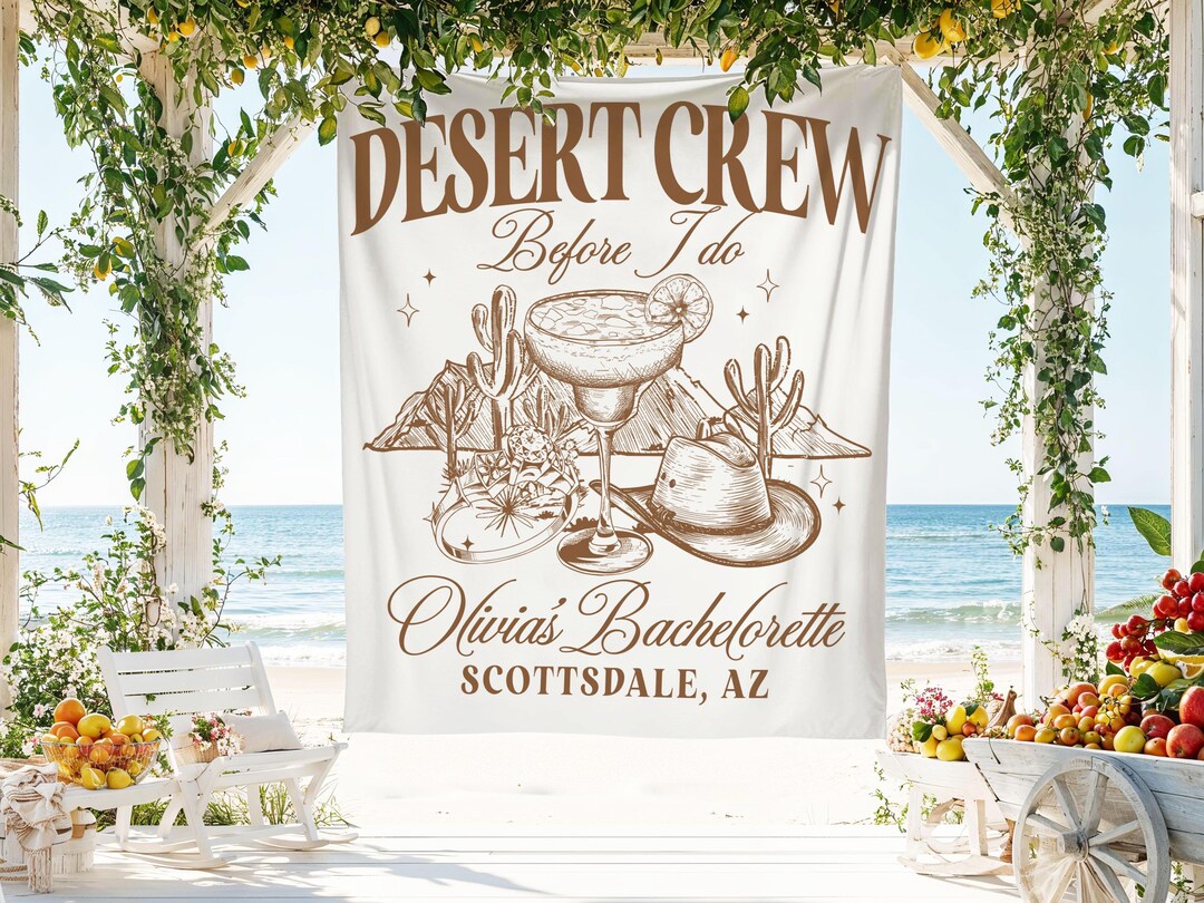 Desert Crew Bachelorette Banner, Scottsdale Party Decor,before I Do Hen ...