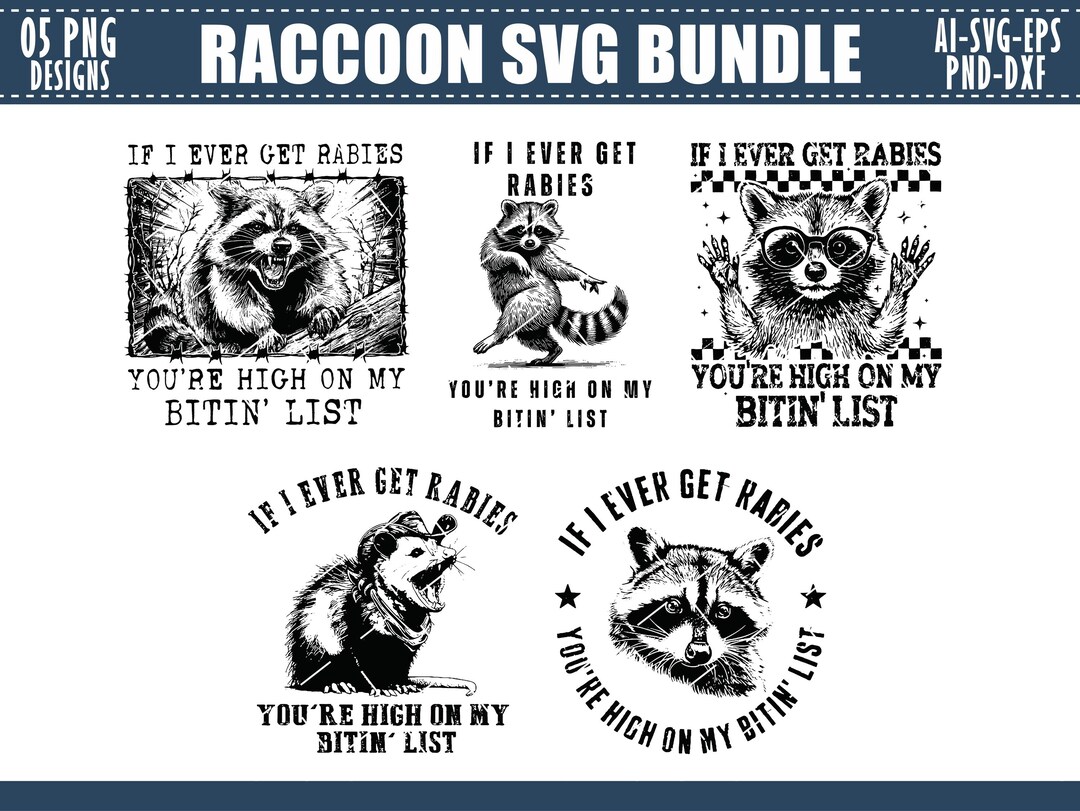 Funny Raccoon Sarcastic Design: Rabies Bitin' List PNG SVG (digital ...