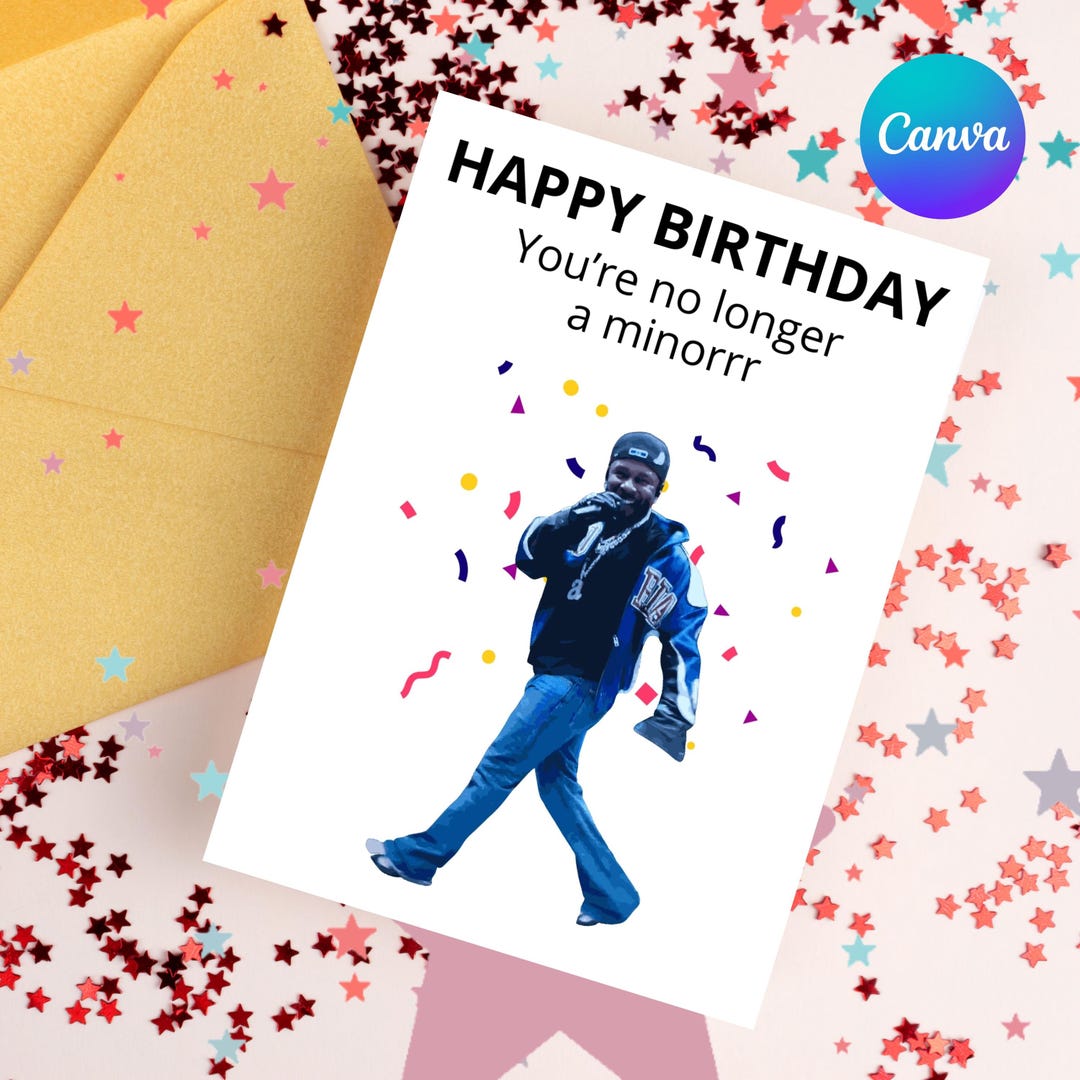Funny Birthday Card | Kendrick Lamar “A Minor” Meme | Printable 18th ...