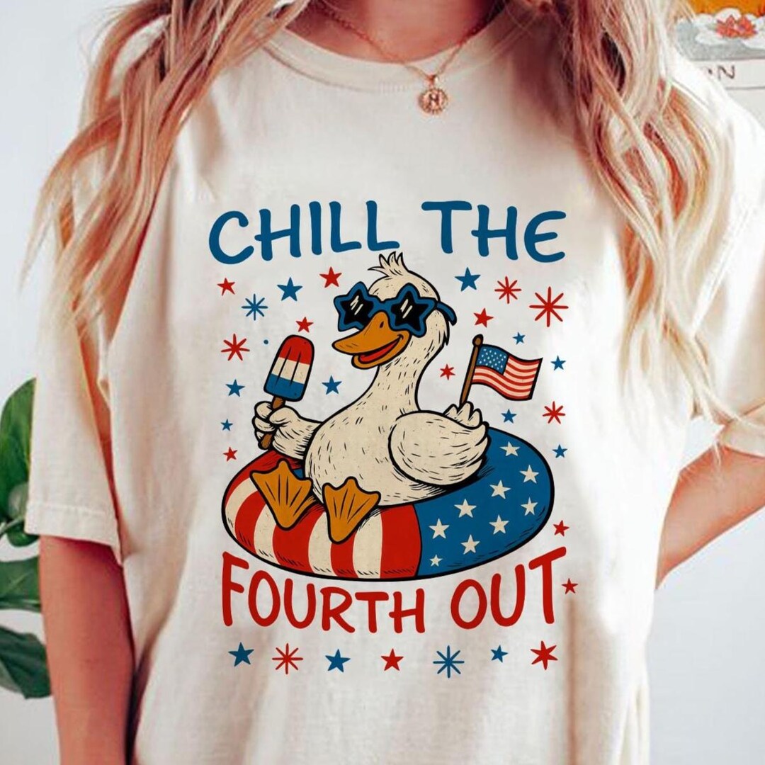 Chill the Fourth Out PNG, Funny Patriotic Goose Png, 4th of July Humor ...
