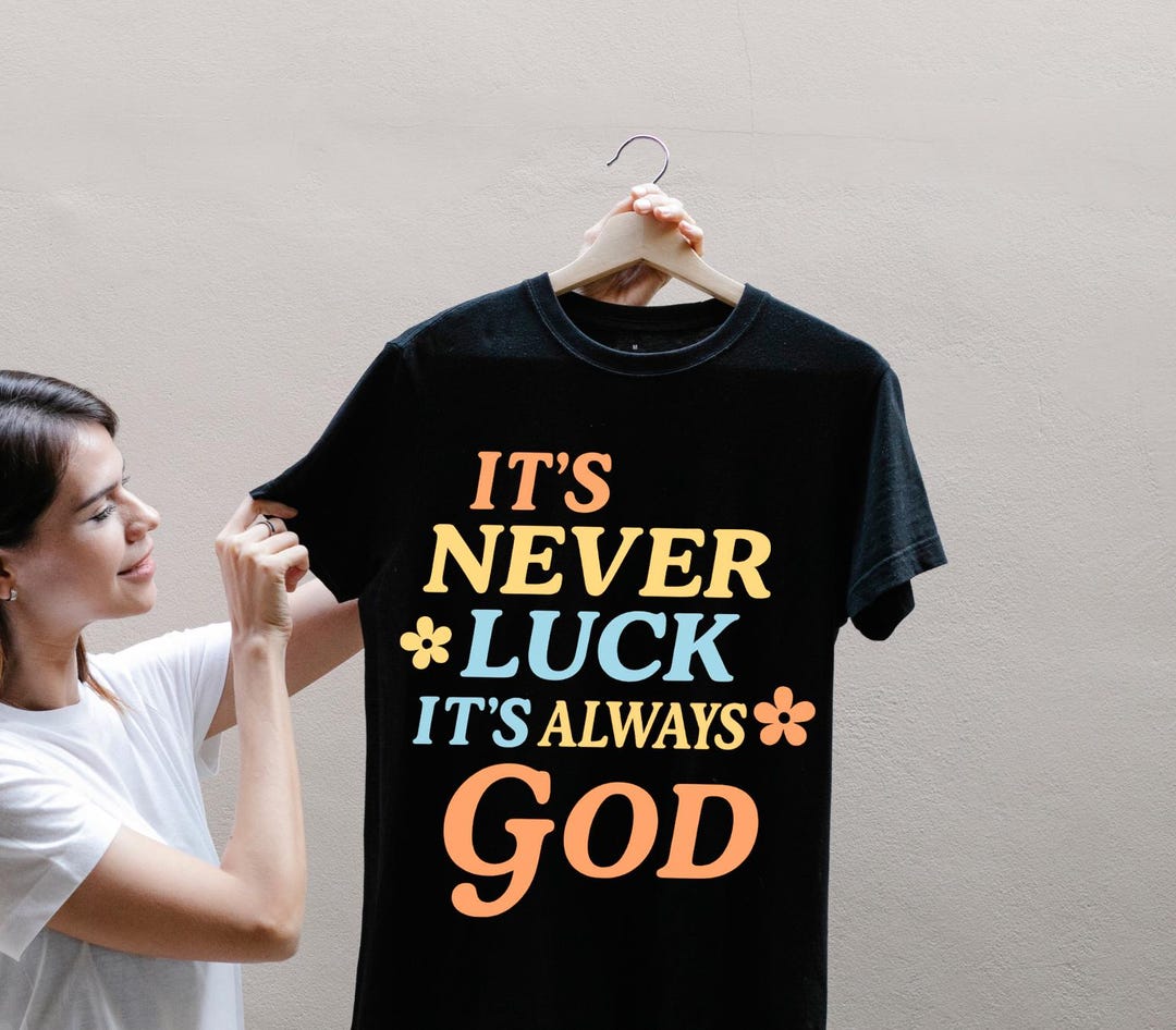 It's Never Luck It's Always God Png, Not Luck Just God Png ...