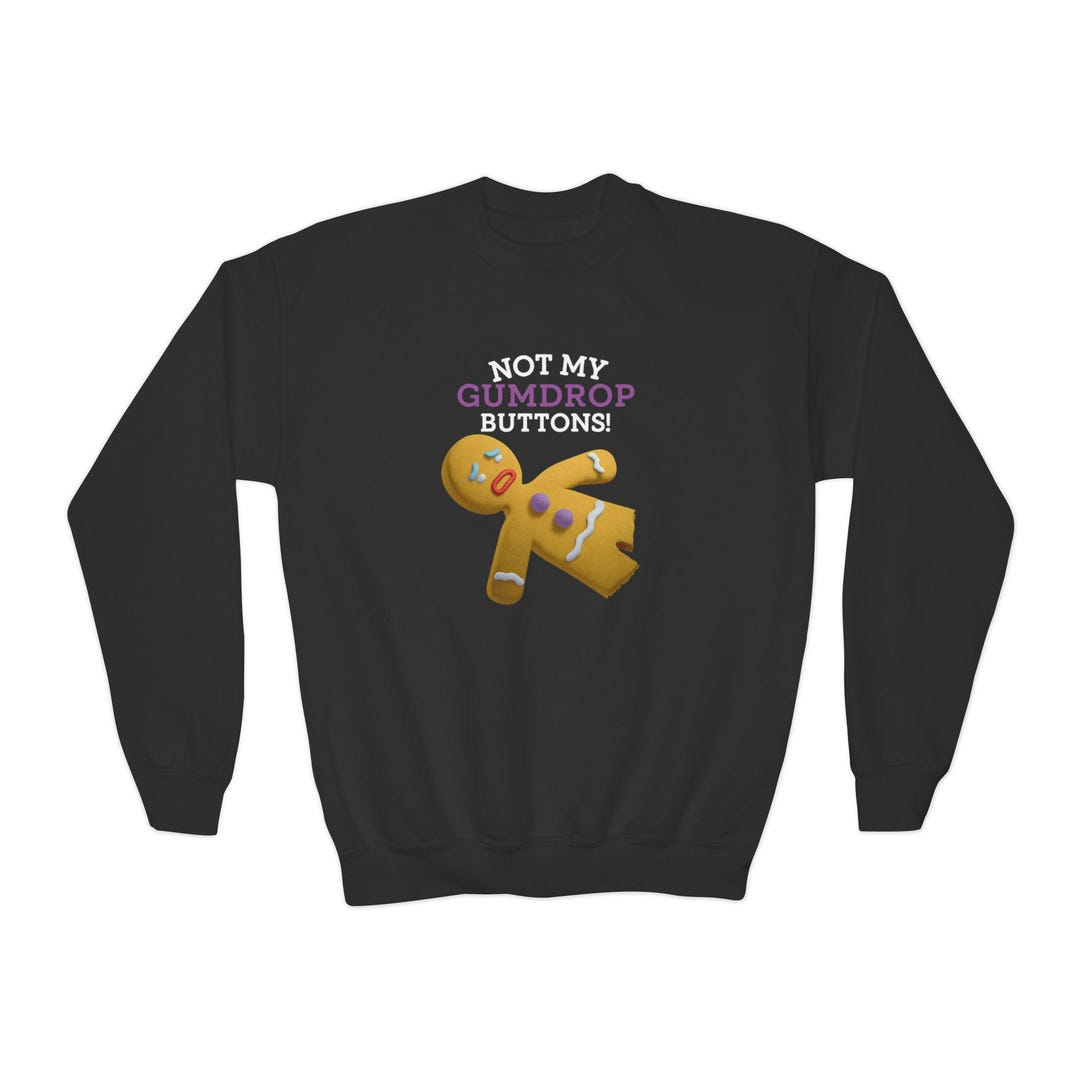 Shrek Gingy Not My Gumdrop Buttons Youth Crewneck Sweatshirt Version 1 ...