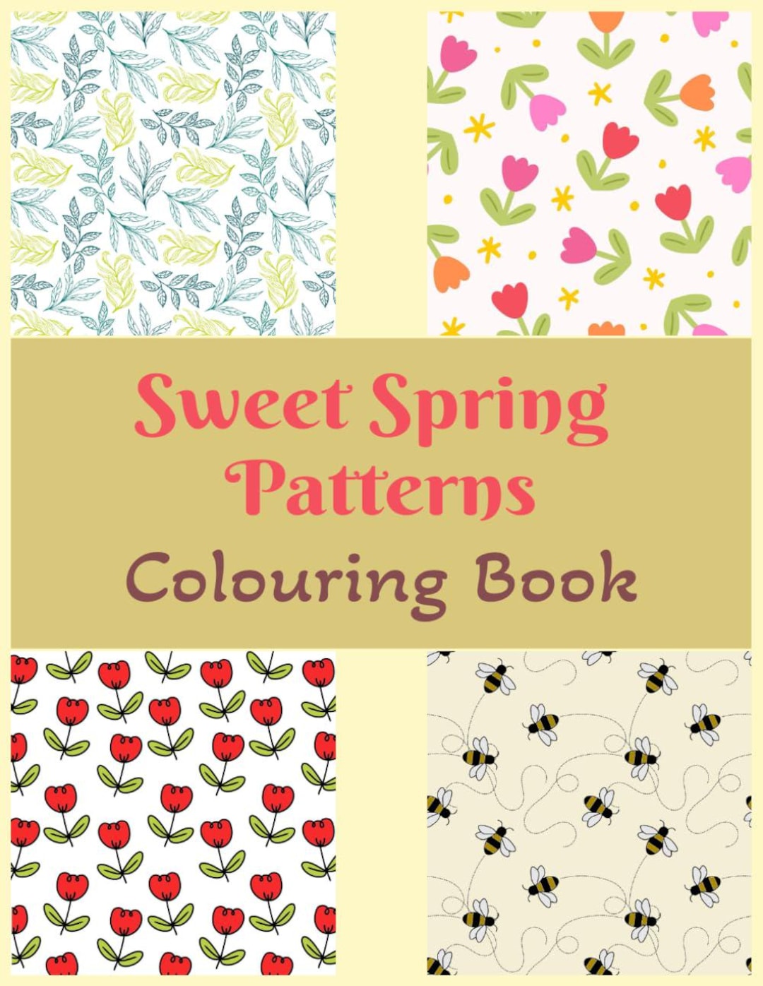 Sweet Spring Patterns Colouring Pages for Kids & Adults | Colouring for ...