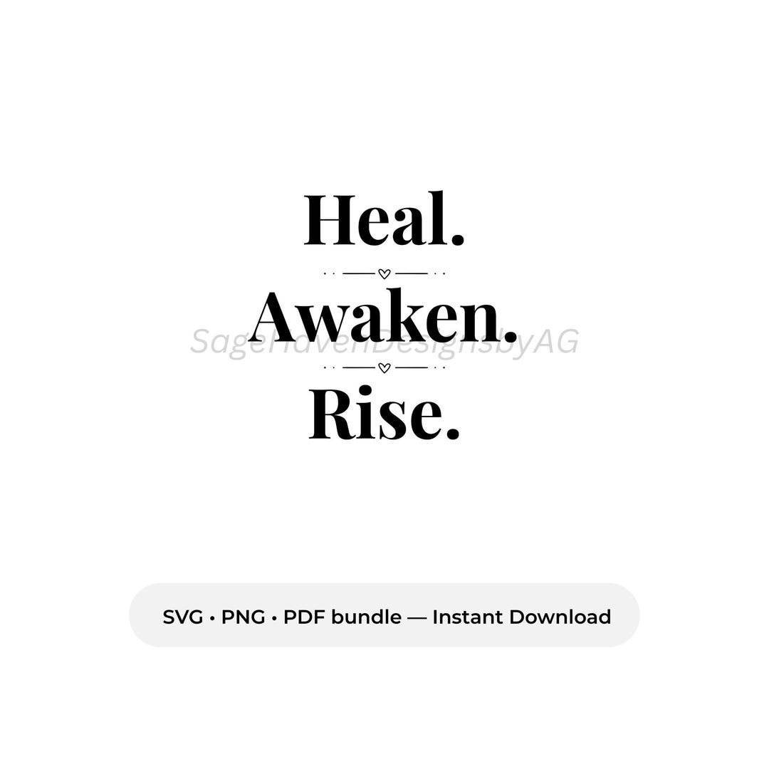 Heal Awaken Rise Printable Wall Art – Spiritual Quote SVG PNG PDF ...