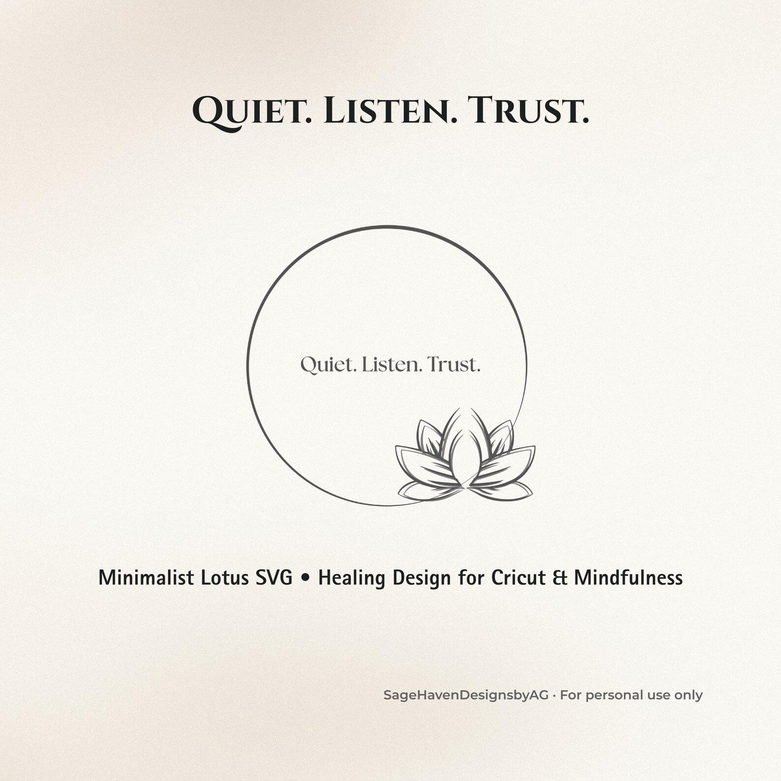 Quiet. Listen. Trust. – SVG PNG PDF Bundle for Cricut, Minimalist ...