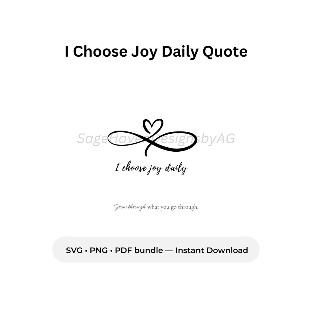 I Choose Joy Daily Affirmation Art | SVG PNG PDF Bundle | Infinity ...
