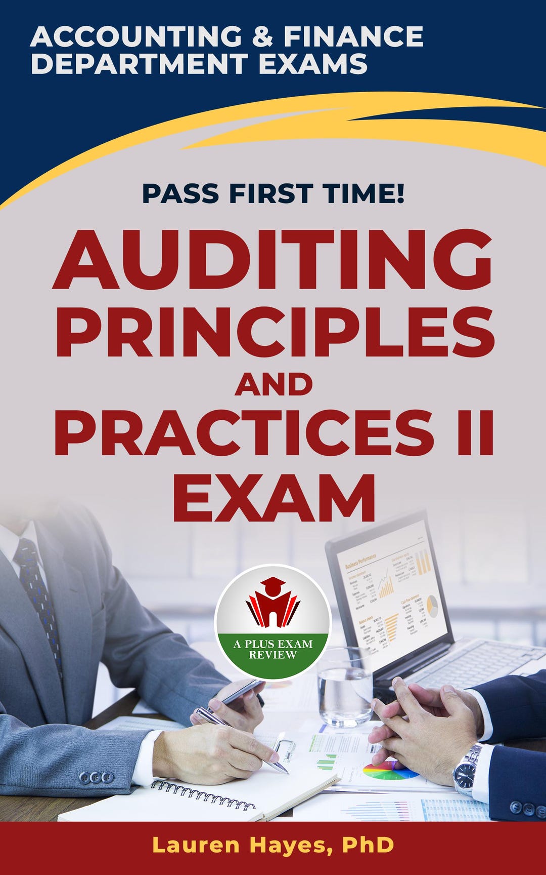 Auditing Principles and Practices II Exam Study Guide | Pass Your ...