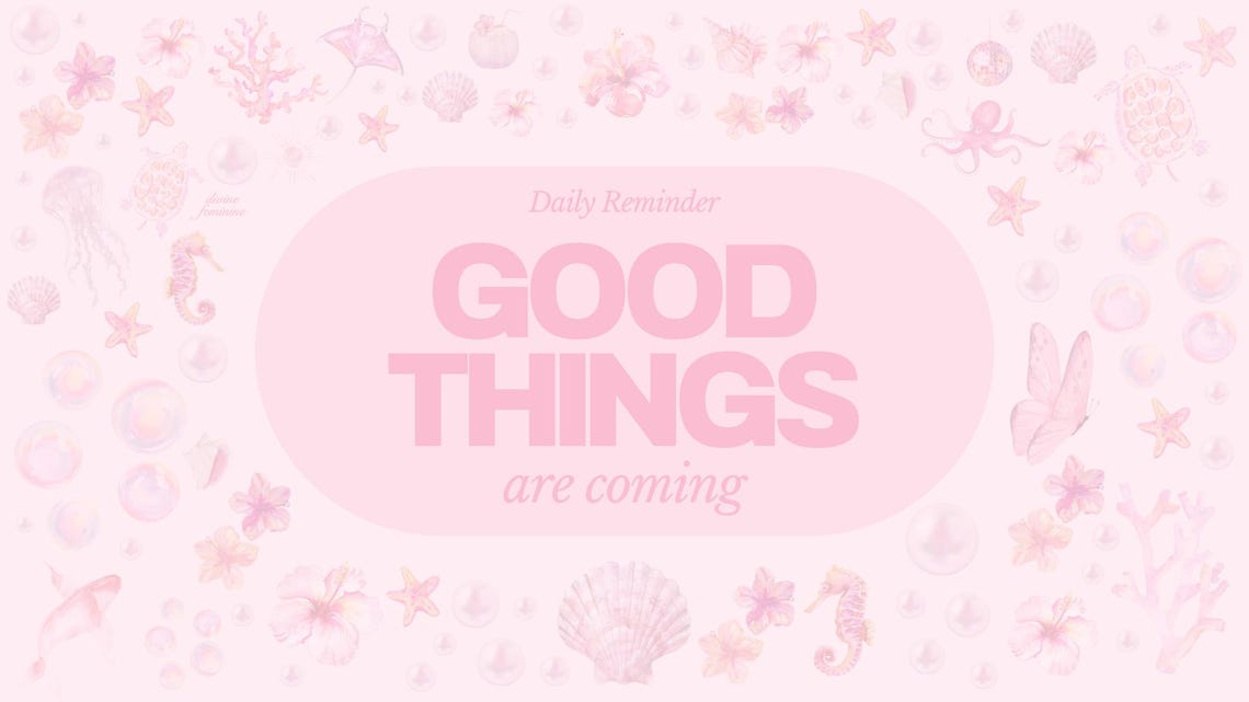 Desktop Wallpaper - Good Things Are Coming. Pretty Pink Motivation. - Etsy