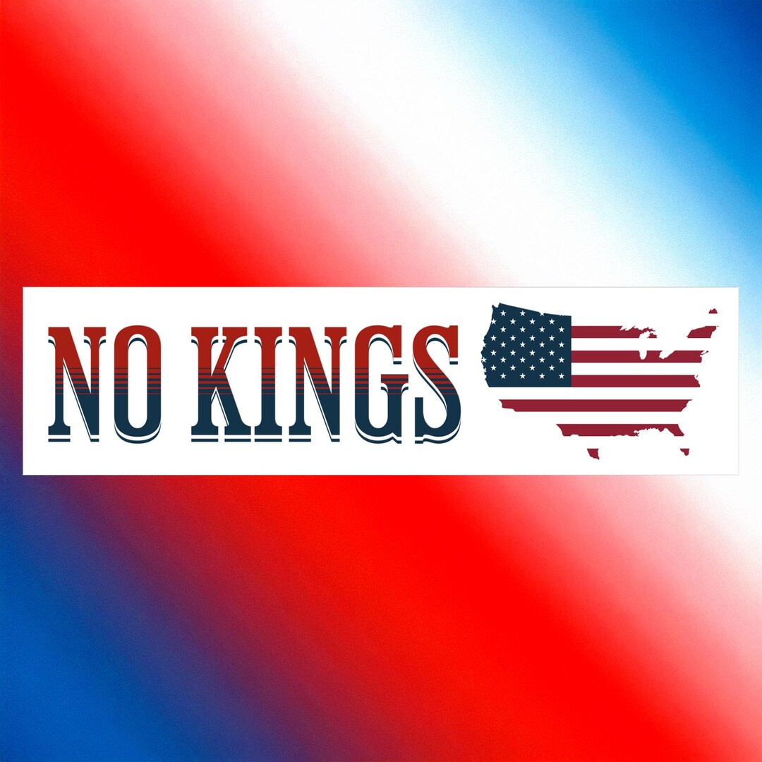 No Kings Bumper Sticker, USA Political Activism, Patriotic Car Decal ...