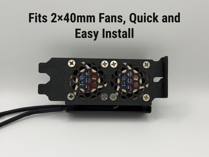 PCI Double 40mm Fan Mount: Lower GPU Temps, 2 Slot Bracket, Server ...